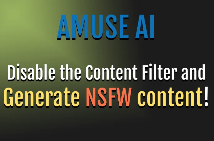 Amuse AI - Create NSFW content! Disable the Content Filter
